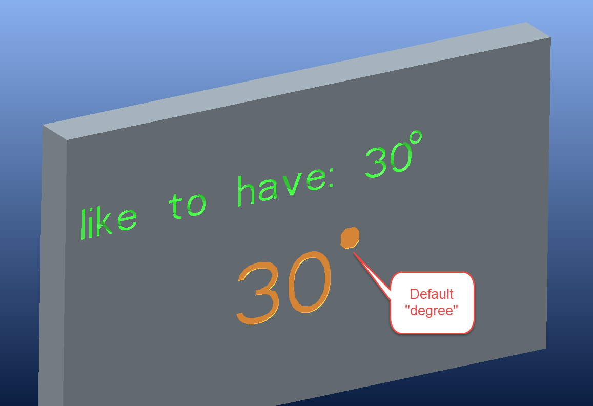 Solved: 3D degree symbol in sketch - PTC Community