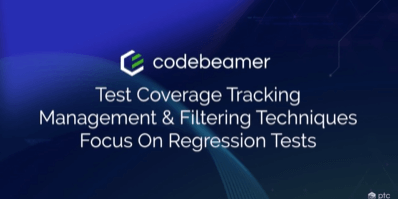 Test Coverage Tracking: Management and Filtering T... - PTC Community