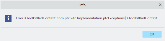 Solved: Error XToolkitBadContext_Regenerate_OTK Java - PTC Community