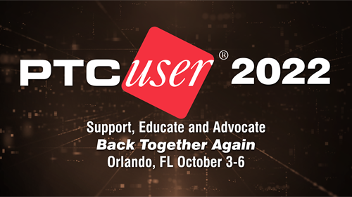 PTC/USER 2022 Happening in 2 Months! - PTC Community