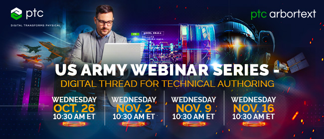 PTC Arbortext VIRTUAL EVENT: U.S. Army Webinar Ser... - PTC Community