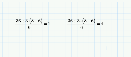 36:3(8-6)/6=? implicit multiplication rule - PTC Community