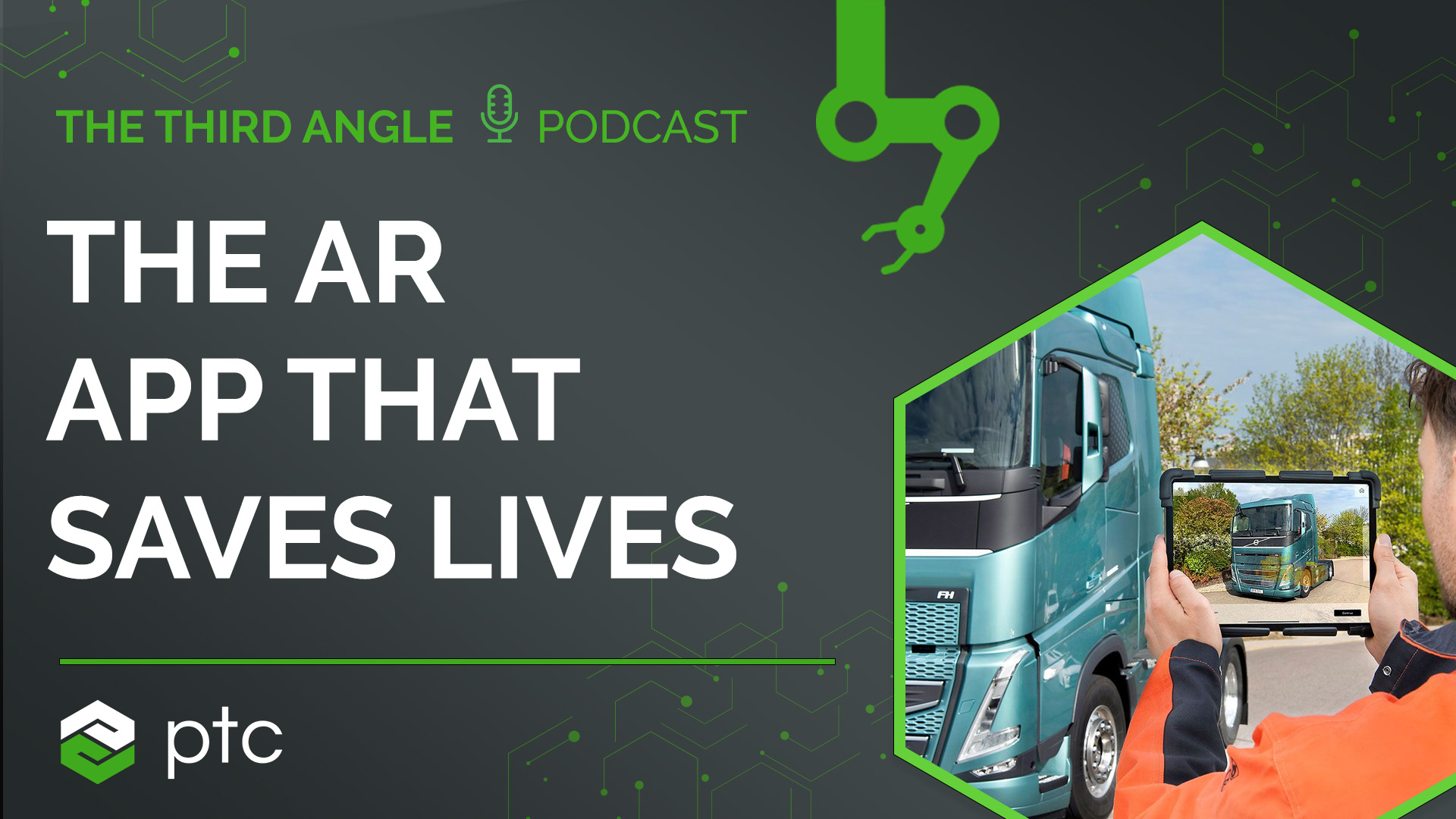 Episode 31 - Volvo Trucks: The augmented reality k... - PTC Community